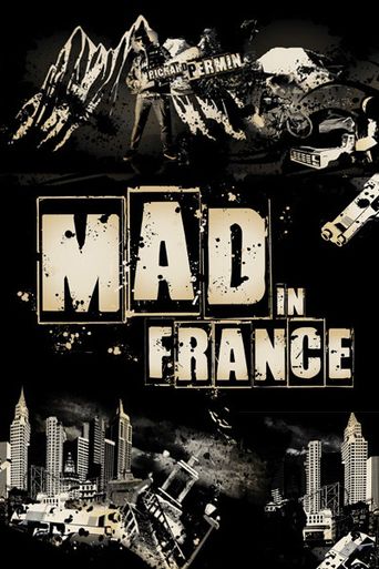 Mad in France (2009): Where to Watch and Stream Online | Reelgood