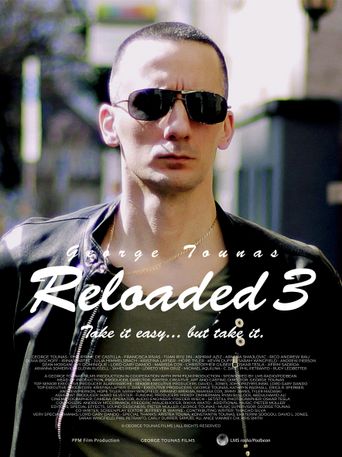 Reloaded 3 (2025): Where to Watch and Stream Online | Reelgood