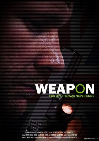 Weapon (2020): Where to Watch and Stream Online | Reelgood