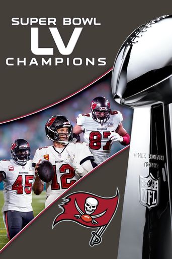 Super Bowl LV Champions: Tampa Bay Buccaneers (2021): Where to Watch ...