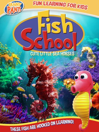 Fish School: Cute Little Sea Horses (2021): Where to Watch and Stream ...