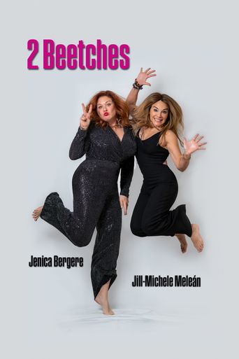 2 Beetches: Jill-Michele Meleán & Jenica Bergere (2025): Where to Watch ...