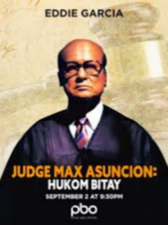 Judge Max Asuncion: Hukom bitay: Where to Watch and Stream Online ...
