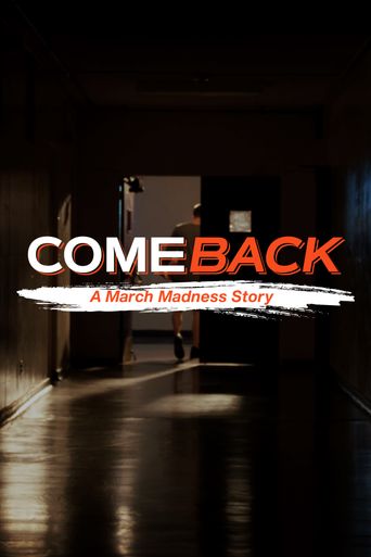 Comeback: A March Madness Story (2024): Where to Watch and Stream ...