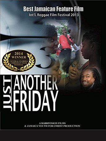 Just Another Friday (2013): Where to Watch and Stream Online | Reelgood
