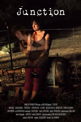 Junction (2008): Where to Watch and Stream Online | Reelgood