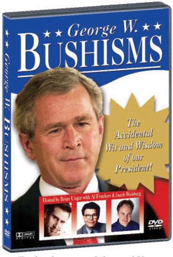 Bushisms (2004): Where to Watch and Stream Online | Reelgood