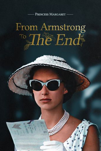 Princess Margaret: From Armstrong to the End (2022): Where to Watch and ...