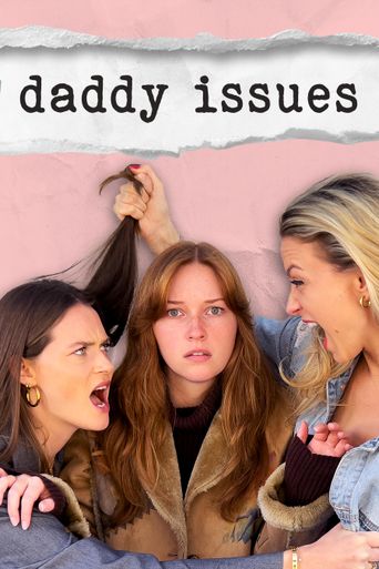 Daddy Issues (2025): Where to Watch and Stream Online | Reelgood