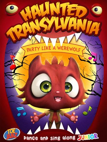Haunted Transylvania: Party Like A Werewolf (2021): Where to Watch and ...