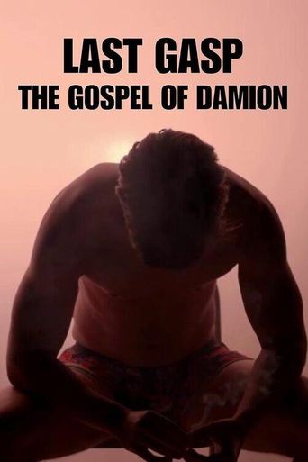 Last Gasp the Gospel of Damion (2024): Where to Watch and Stream Online ...