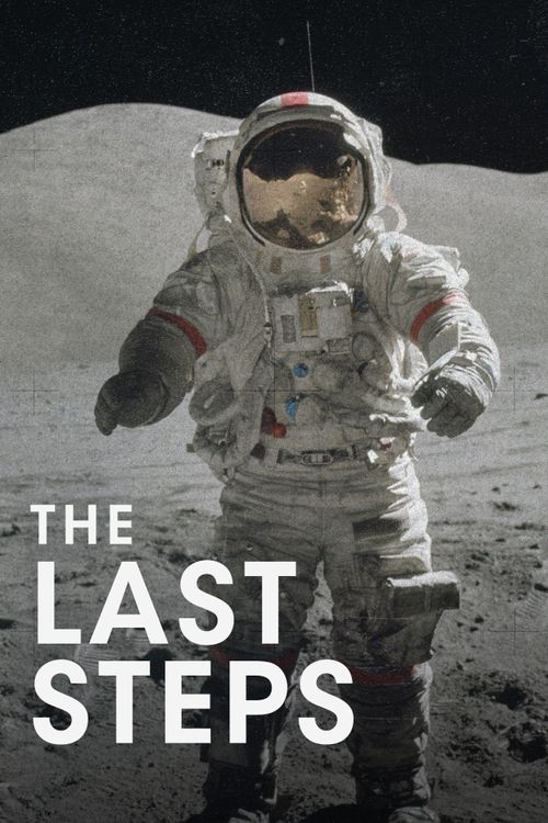 The Last Steps (2016): Where to Watch and Stream Online | Reelgood