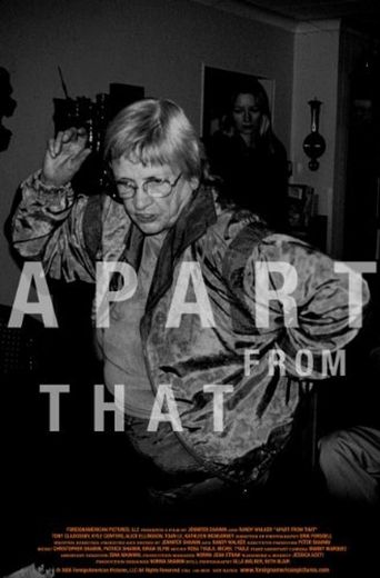 Apart from That (2006): Where to Watch and Stream Online | Reelgood