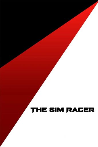 The Sim Racer: Where to Watch and Stream Online | Reelgood