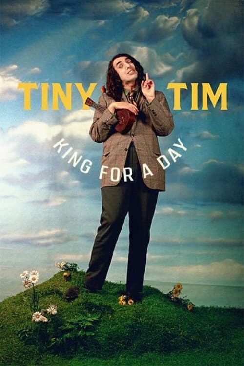 Tiny Tim: King for a Day (2020): Where to Watch and Stream Online ...