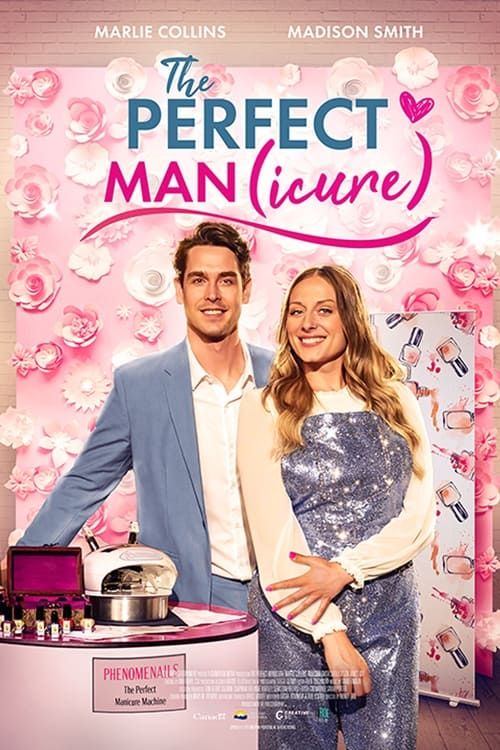 The Perfect Man(icure) (2023): Where to Watch and Stream Online | Reelgood