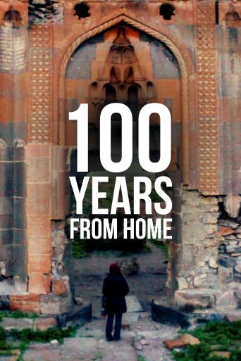 100 Years from Home (2020): Where to Watch and Stream Online | Reelgood