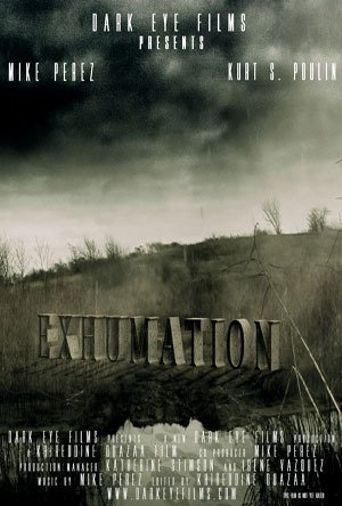 Exhumation (2013): Where to Watch and Stream Online | Reelgood