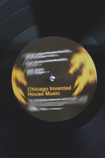 Chicago Invented House Music (2019): Where to Watch and Stream Online ...