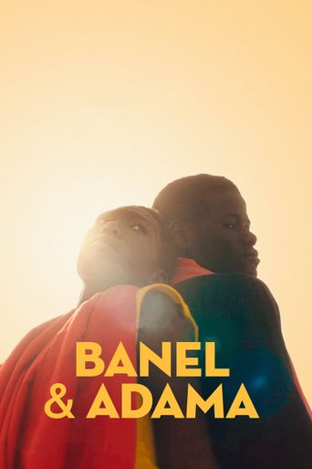 Banel & Adama (2023): Where to Watch and Stream Online | Reelgood