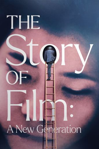 The Story of Film: A New Generation (2021): Where to Watch and Stream ...