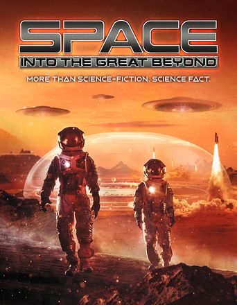 Space: Into the Great Beyond (2021): Where to Watch and Stream Online ...
