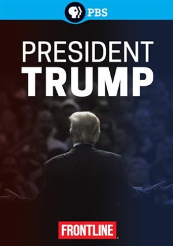 Frontline: President Trump (2018): Where to Watch and Stream Online ...