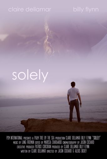 Solely: Where to Watch and Stream Online | Reelgood