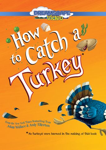 How to Catch A Turkey (2018): Where to Watch and Stream Online | Reelgood