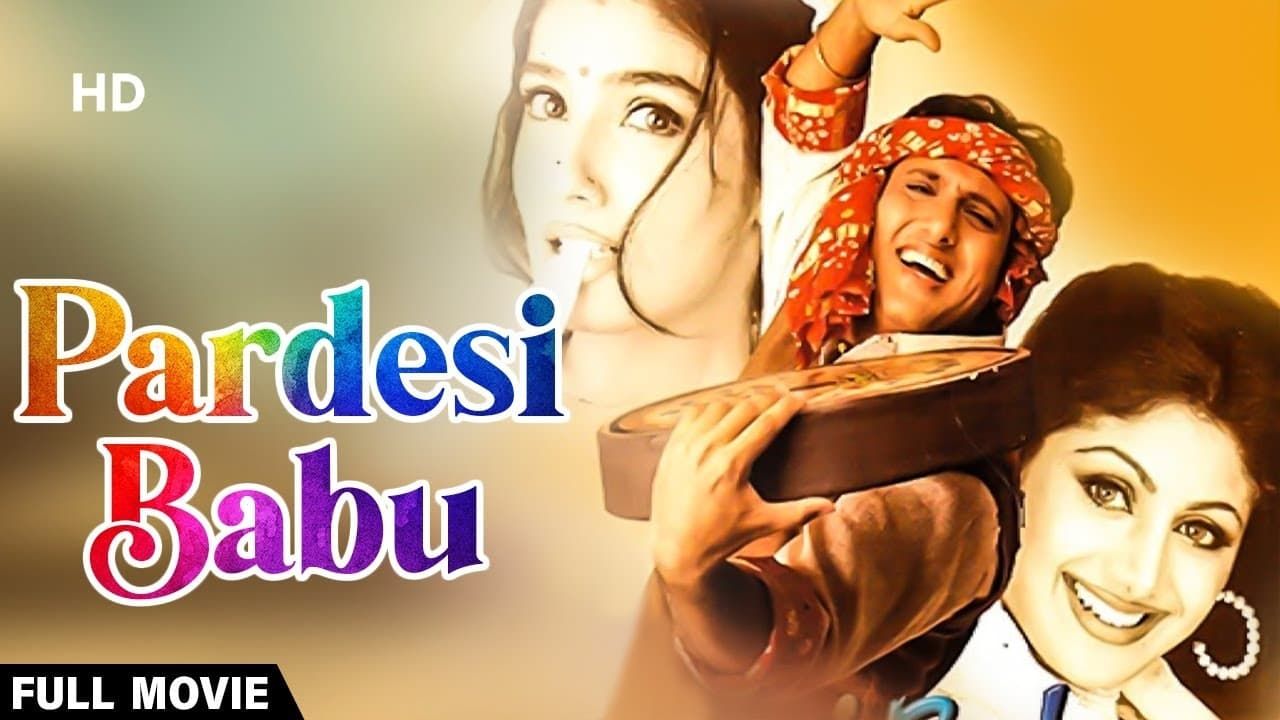 Pardesi Babu (1998): Where to Watch and Stream Online | Reelgood