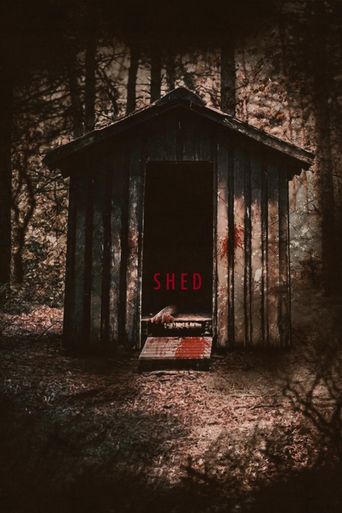 Shed (2021): Where to Watch and Stream Online | Reelgood