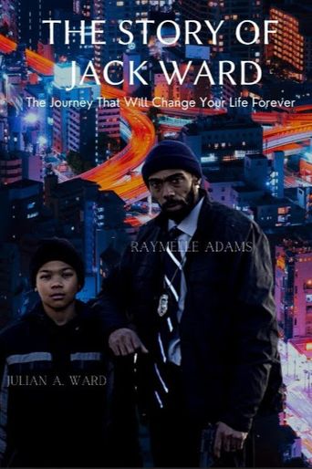 The Story of Jack Ward (2025): Where to Watch and Stream Online | Reelgood