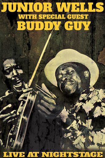 Junior Wells & Buddy Guy Live at Nightstage (2007): Where to Watch and Stream Online | Reelgood