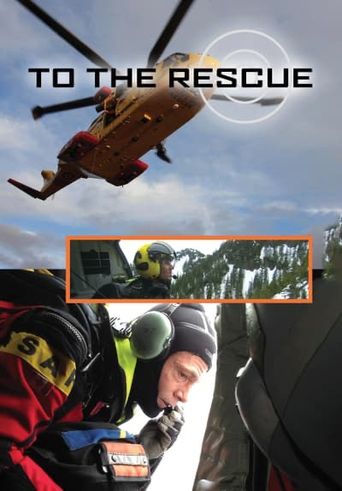 To the Rescue (2015): Where to Watch and Stream Online | Reelgood