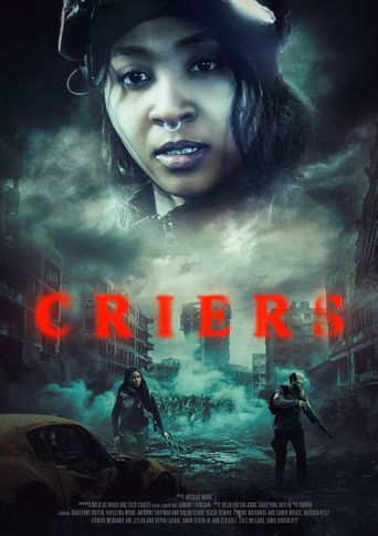 Criers: Where to Watch and Stream Online | Reelgood