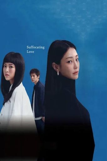 Suffocating Love (2024): Where to Watch and Stream Online | Reelgood
