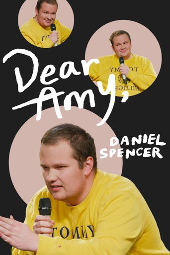 Daniel Spencer: Dear Amy, (2020): Where to Watch and Stream Online ...