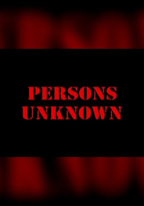 The Persons Unknown: User Lists | Reelgood