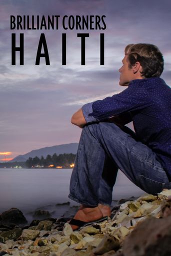 Brilliant Corners : Haiti (2014): Where to Watch and Stream Online ...