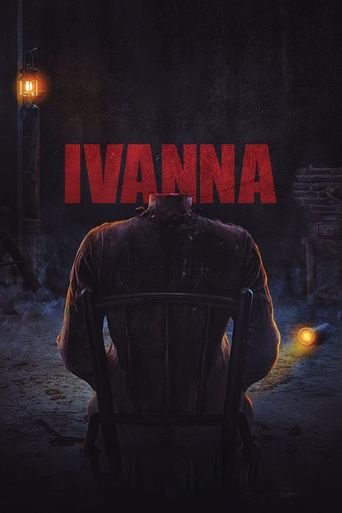 Ivanna (2022): Where to Watch and Stream Online | Reelgood