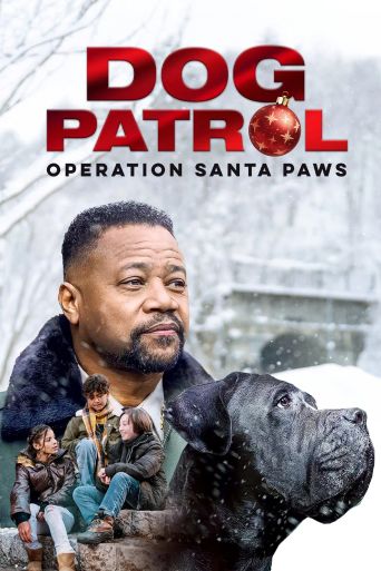 Dog Patrol: Operation Santa Paws (2025): Where to Watch and Stream ...