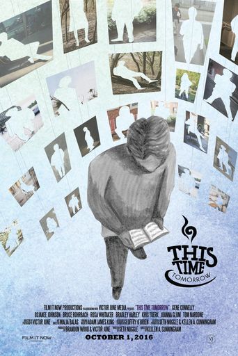 This Time Tomorrow (2016): Where to Watch and Stream Online | Reelgood