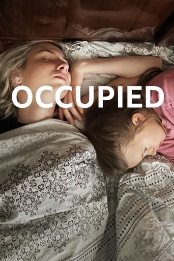 Occupied (2022): Where to Watch and Stream Online | Reelgood