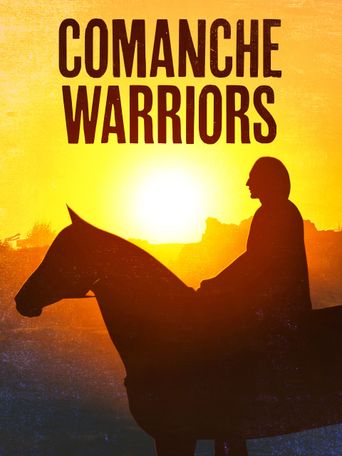 Comanche Warriors: Where to Watch and Stream Online | Reelgood