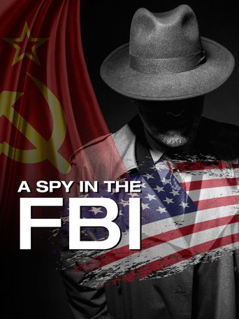 A Spy in the FBI (2021): Where to Watch and Stream Online | Reelgood