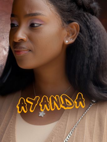 Ayanda (2024): Where to Watch and Stream Online | Reelgood
