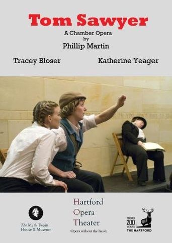 Tom Sawyer: A Chamber Opera: Where to Watch and Stream Online | Reelgood