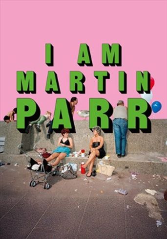 I Am Martin Parr (2025): Where to Watch and Stream Online | Reelgood