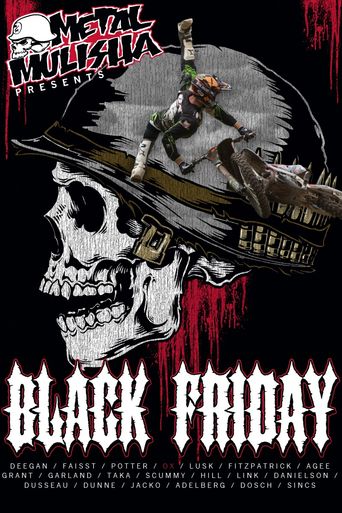 Metal Mulisha: Black Friday (2011): Where to Watch and Stream Online ...