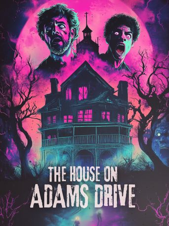 The House on Adams Drive (2024): Where to Watch and Stream Online ...